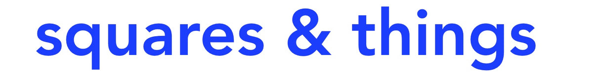 Squares and Things – squares & things